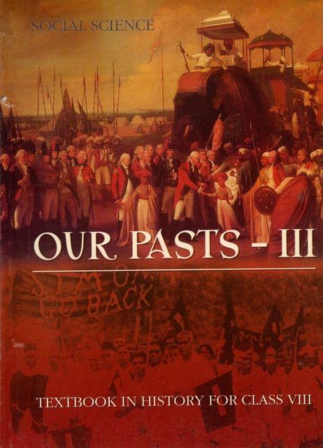 Class - 8 [OUR Pasts - III ] – Book and Notes